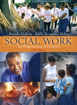 Social Work: An Empowering Profession (with MyLab Helping), 5th Edition